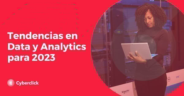 Tendencias en Data y Analytics para 2023